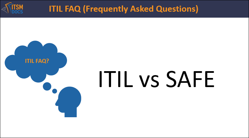 ITIL vs SAFE – ITSM Docs - ITSM Documents & Templates