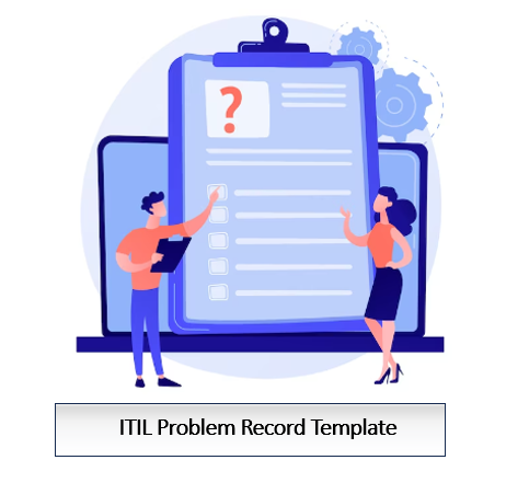 ITIL Problem Record Template – ITSM Docs - ITSM Documents & Templates
