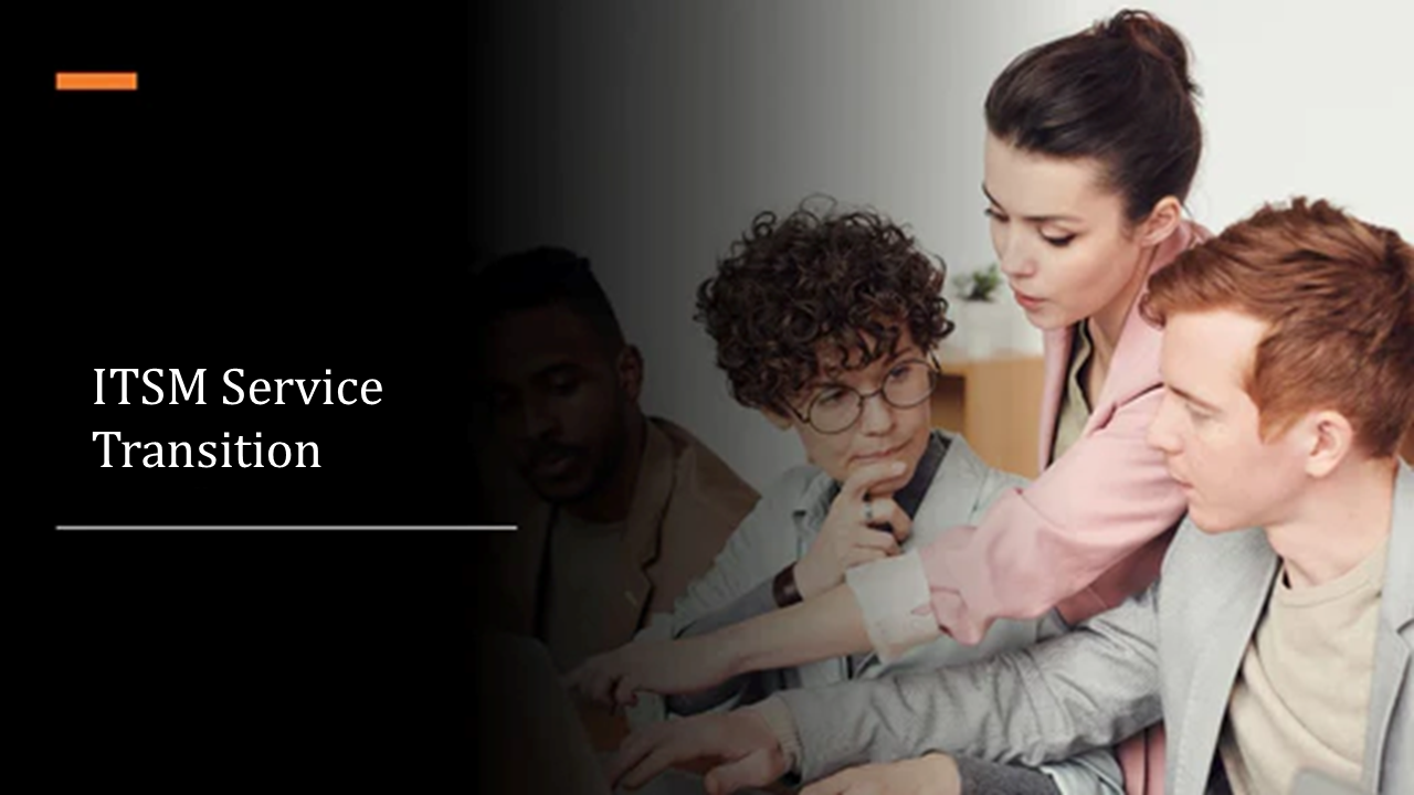 ITSM Service Transition – ITSM Docs - ITSM Documents & Templates