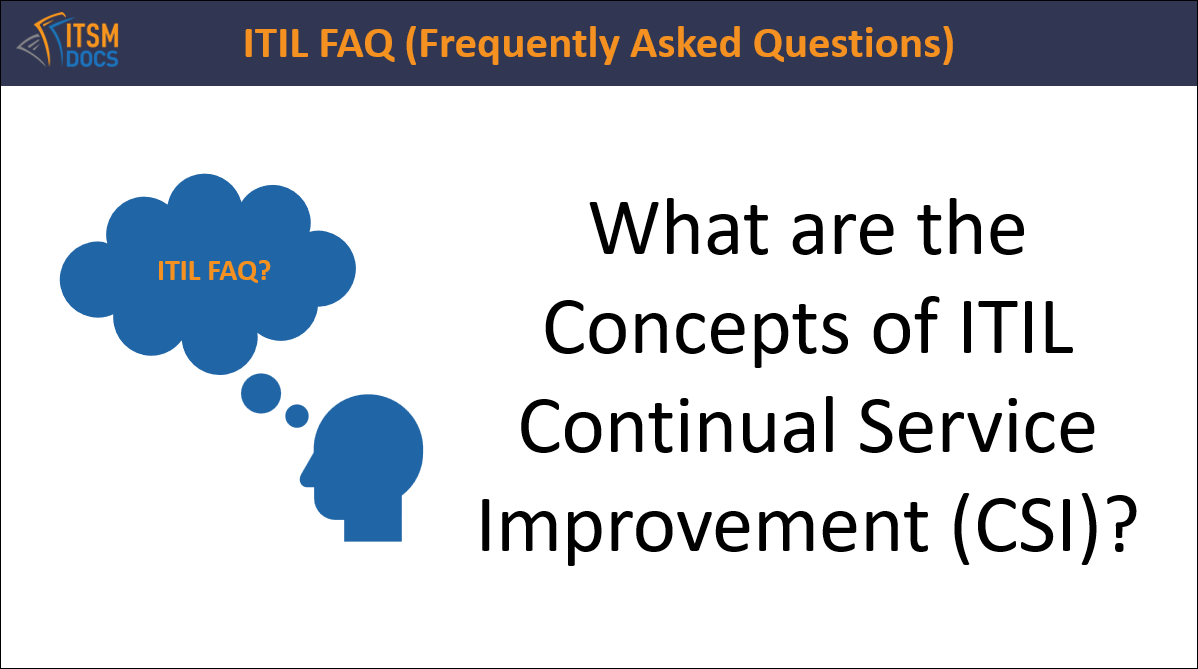 What are the Concepts of ITIL Continual Service Improvement (CSI ...