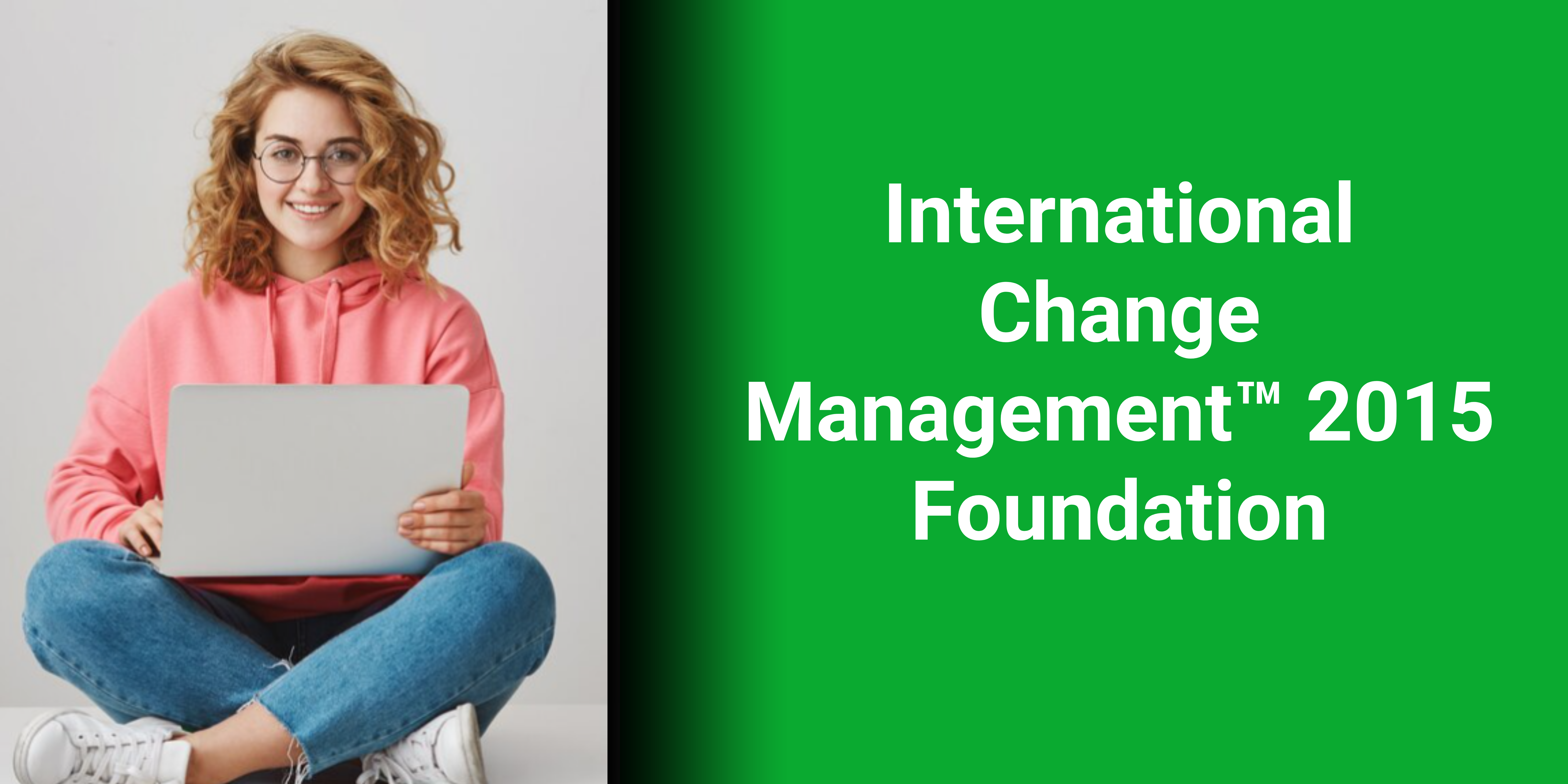 International Change Management™ 2015 Foundation – ITSM Docs - ITSM ...