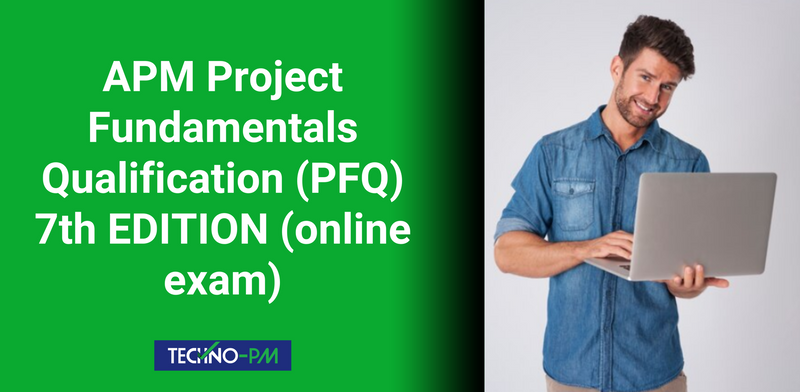 APM Project Fundamentals Qualification (PFQ) 7th EDITION (online exam ...